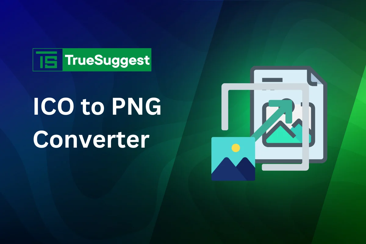Free ICO to PNG Converter - Truesuggest Tools